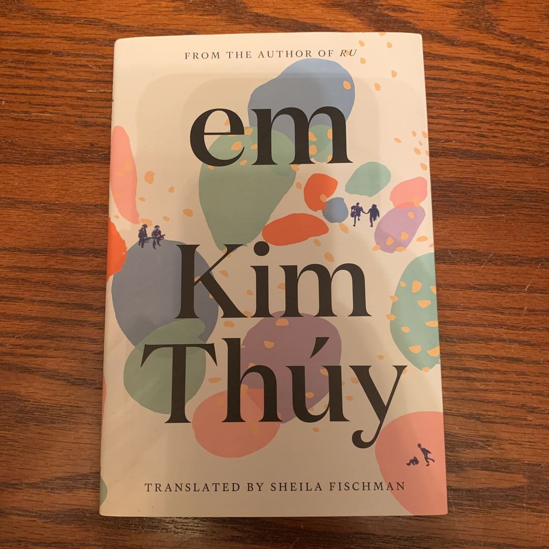 Em by Kim Thuy, Hardcover | Pangobooks
