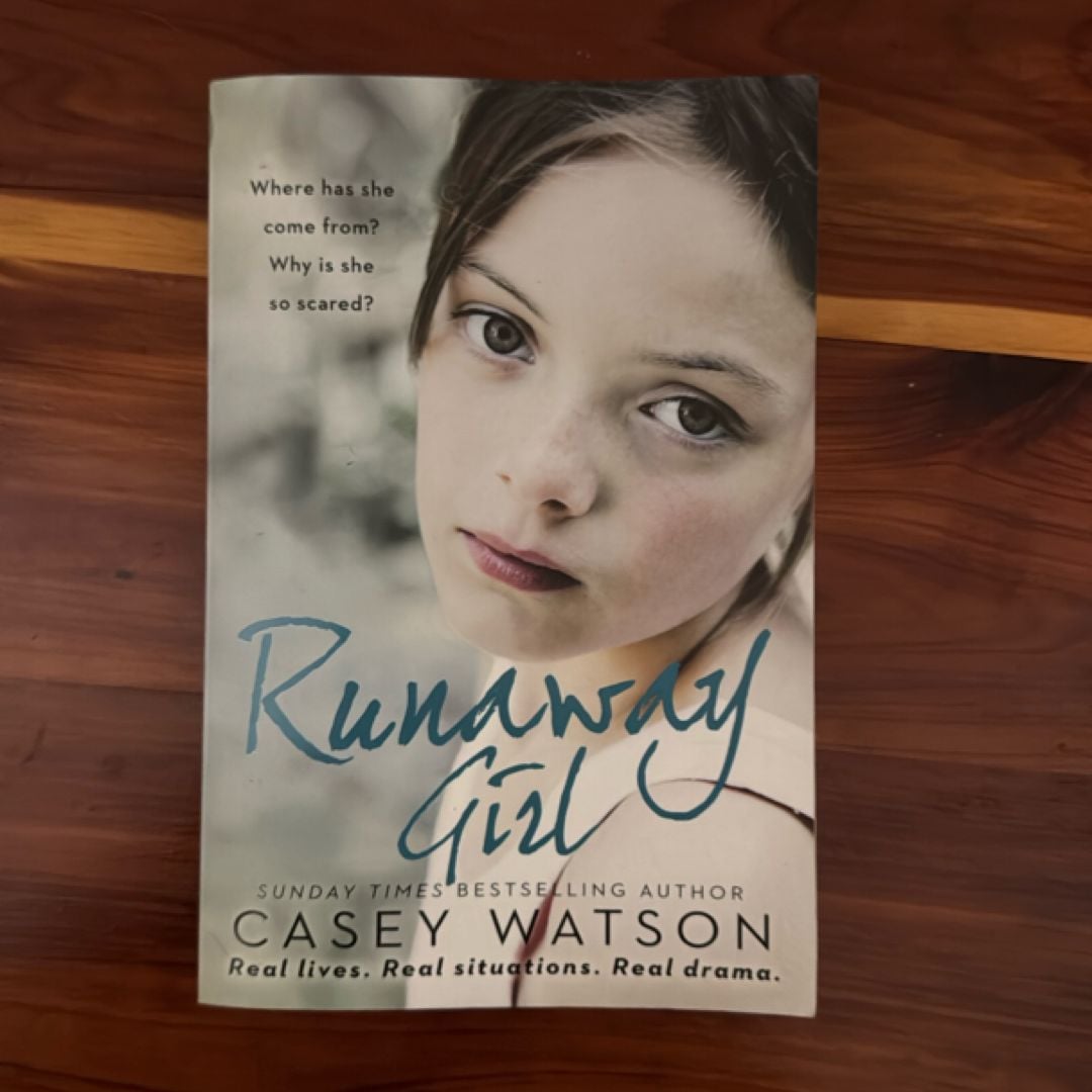 Runaway Girl: Where Has She Come from? Why Is She So Scared? by Casey ...