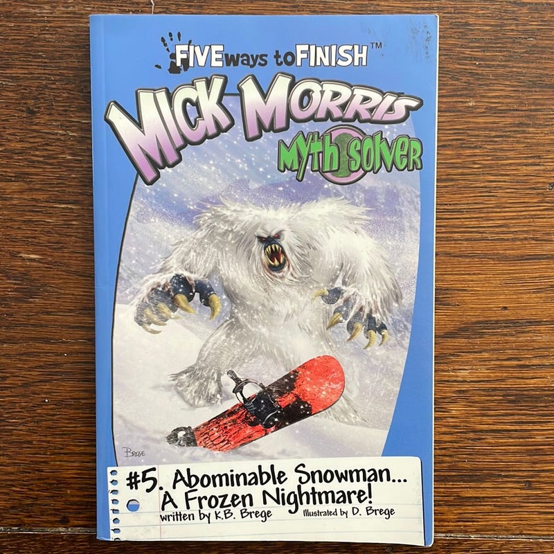 Abominable Snowman A Frozen Nightmare! by K. B. Brege
