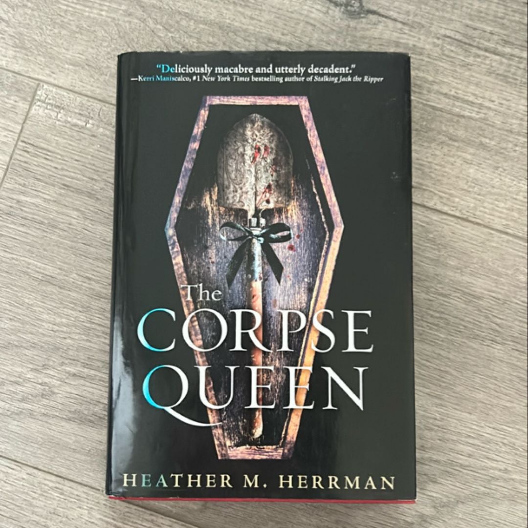The Corpse Queen by Heather M. Herrman