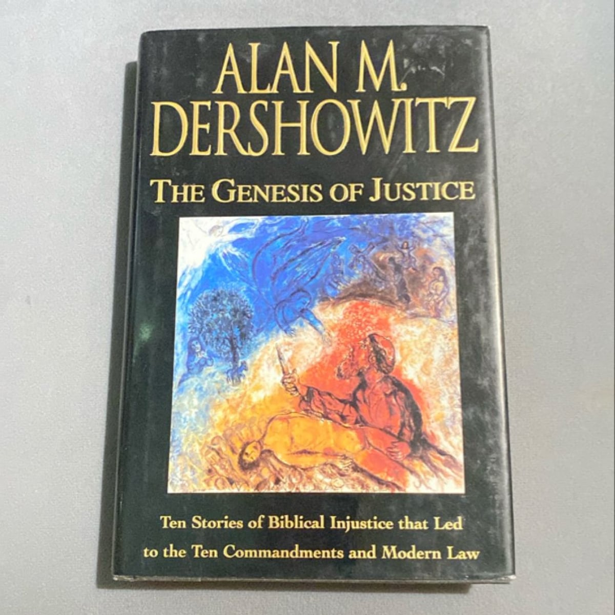 The Genesis of Justice by Alan M. Dershowitz