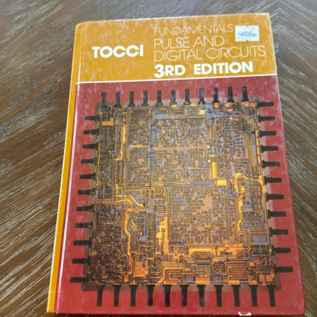 Fundamentals of Pulse and Digital Circuits by Ronald J. Tocci