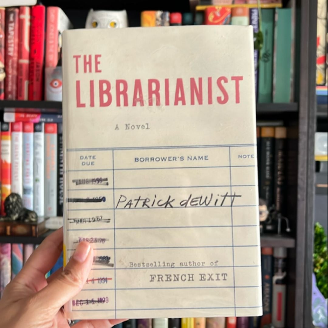 The Librarianist by Patrick deWitt