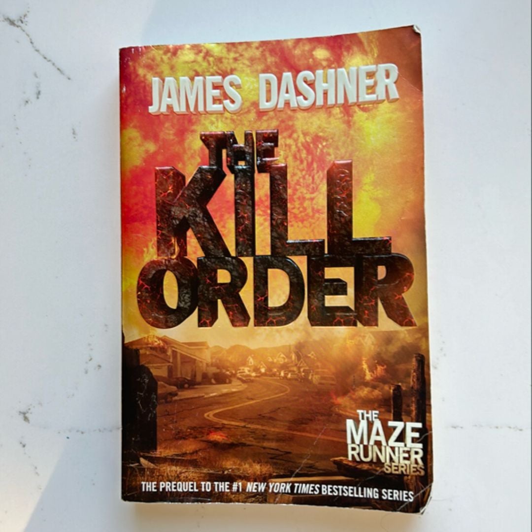 The Kill Order (Maze Runner, Book Four; Origin) by James Dashner ...