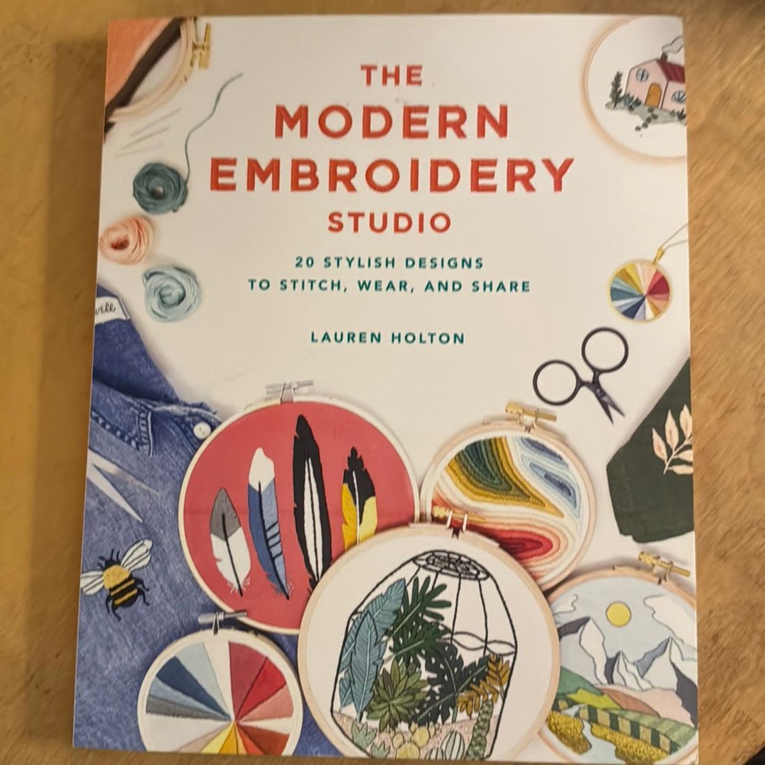 The Modern Embroidery Studio by Lauren Holton, Paperback | Pangobooks