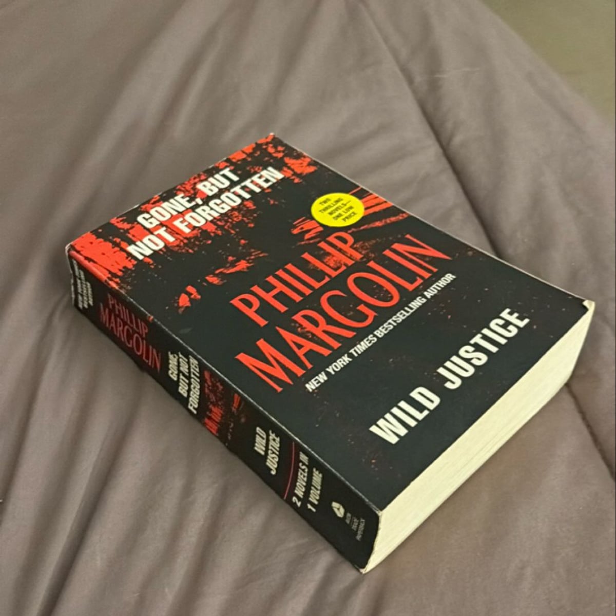 Gone, but Not Forgotten and Wild Justice by Phillip Margolin