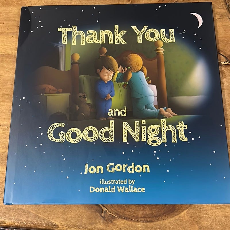 Thank You and Good Night by Jon Gordon