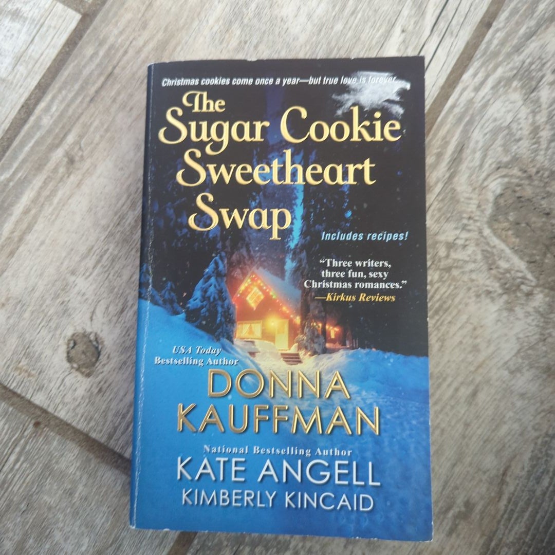 The Sugar Cookie Sweetheart Swap by Donna Kauffman, Kate Angell ...