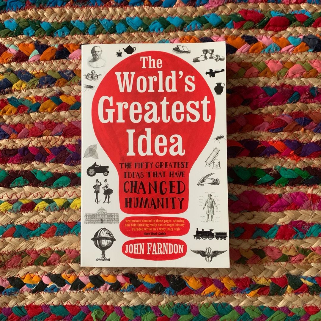 The World's Greatest Idea by John Farndon