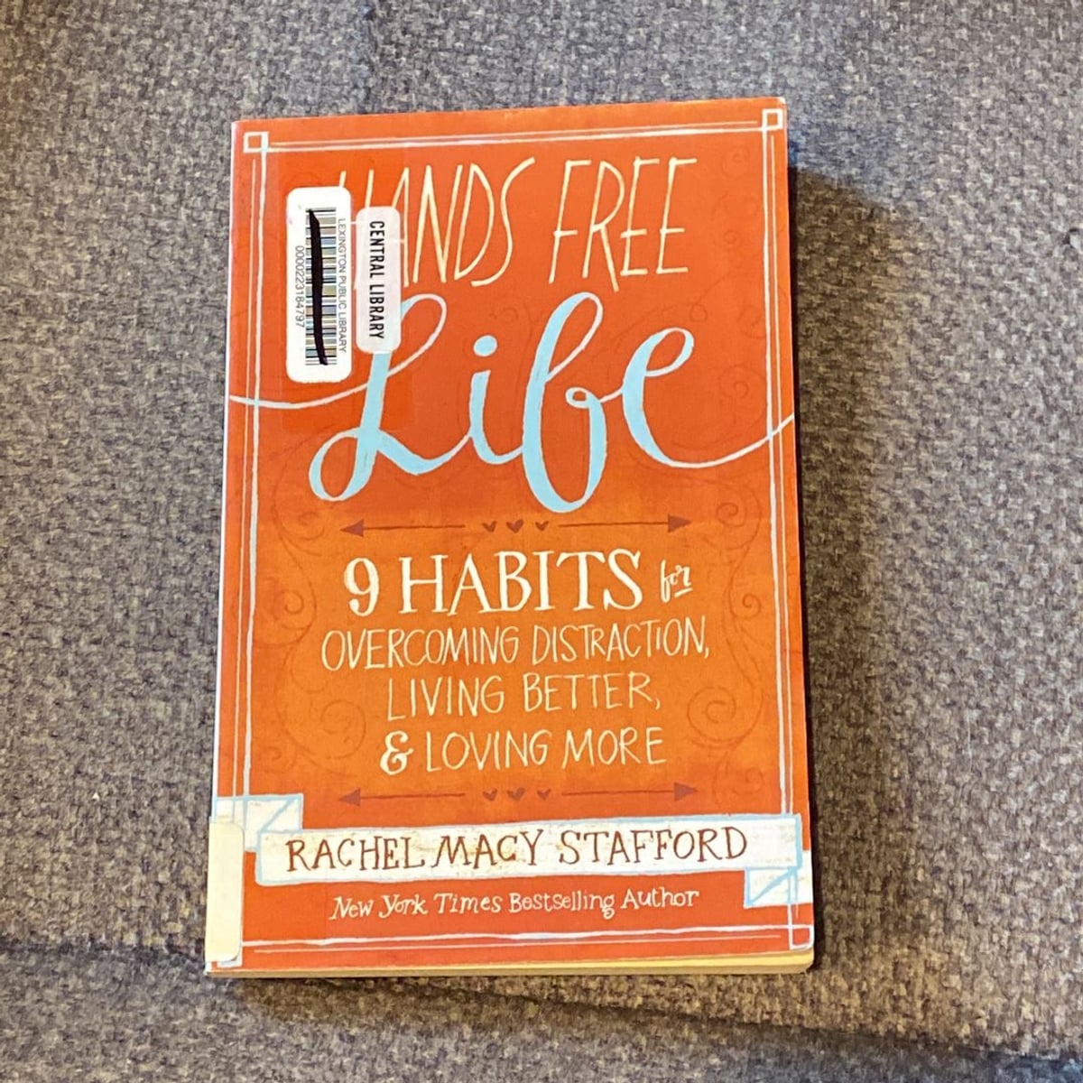 Hands Free Life by Rachel Macy Stafford