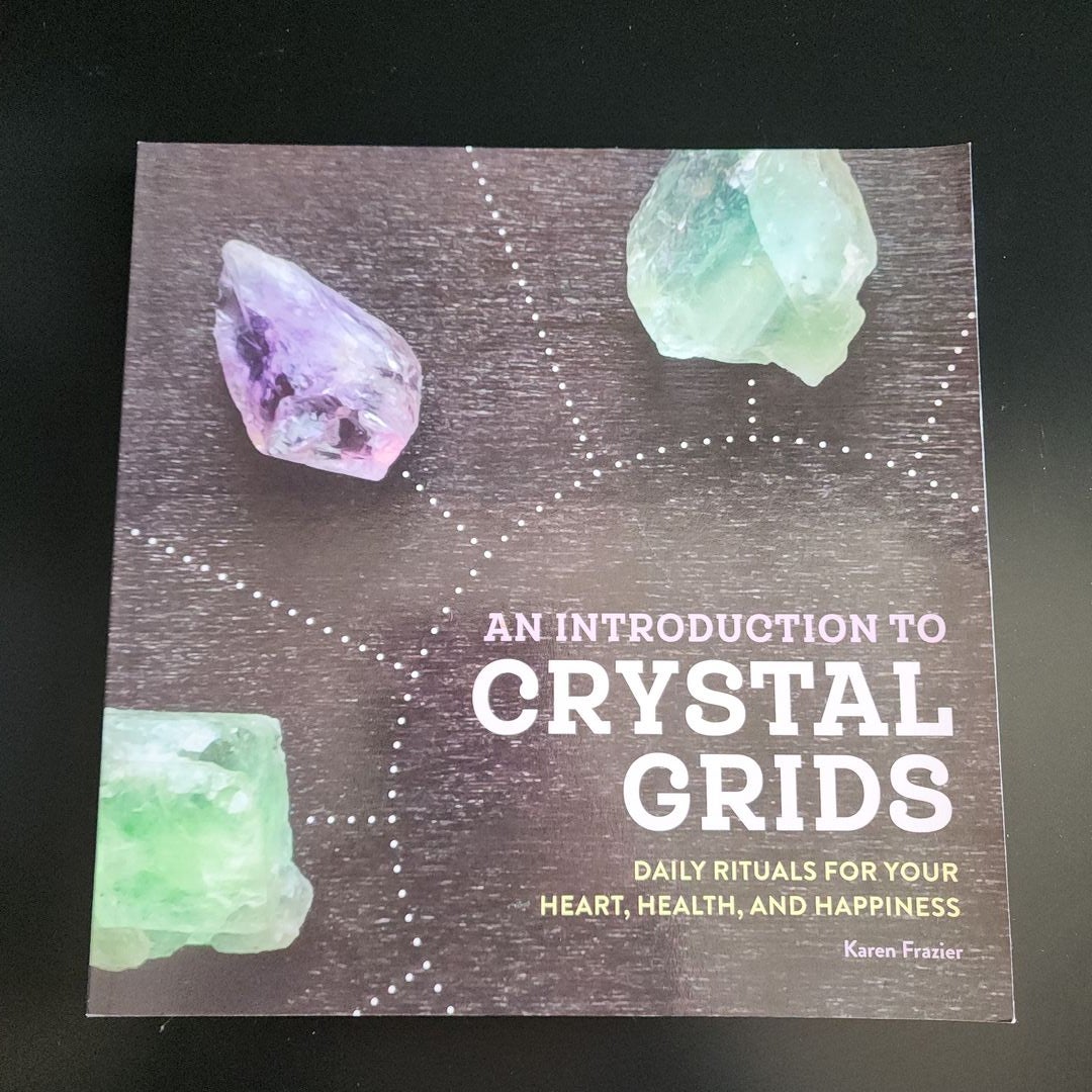 An Introduction to Crystal Grids by Karen Frazier