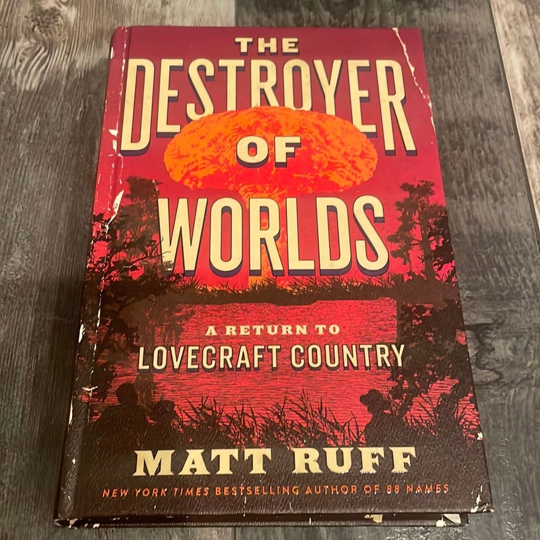 The Destroyer of Worlds by Matt Ruff, Hardcover | Pangobooks