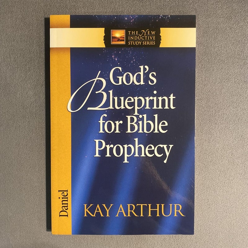 God's Blueprint for Bible Prophecy by Kay Arthur, Paperback | Pangobooks