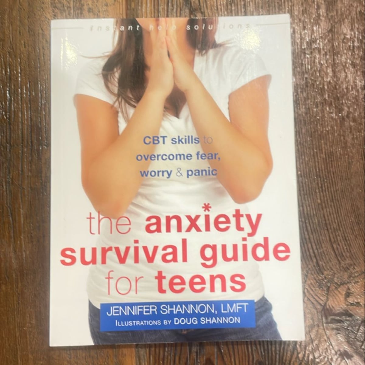 The Anxiety Survival Guide for Teens by Jennifer Shannon