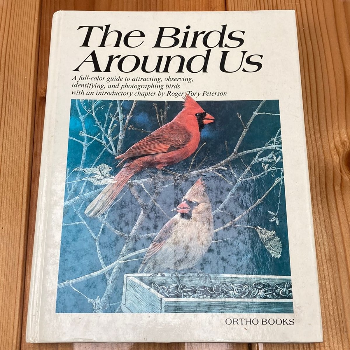 Ortho's Guide to the Birds Around Us by Roger T. Peterson