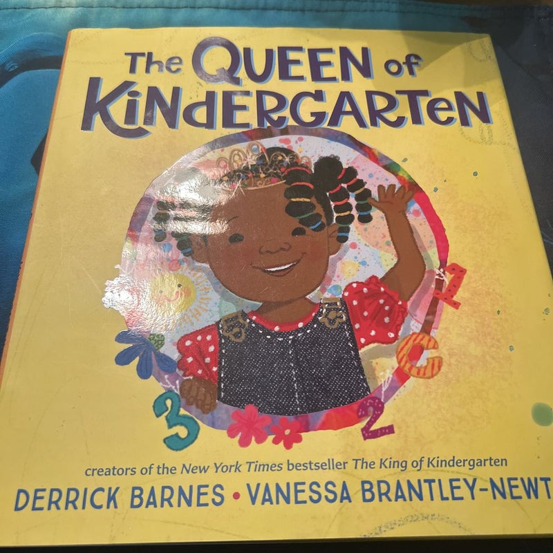 The Queen of Kindergarten by Derrick Barnes