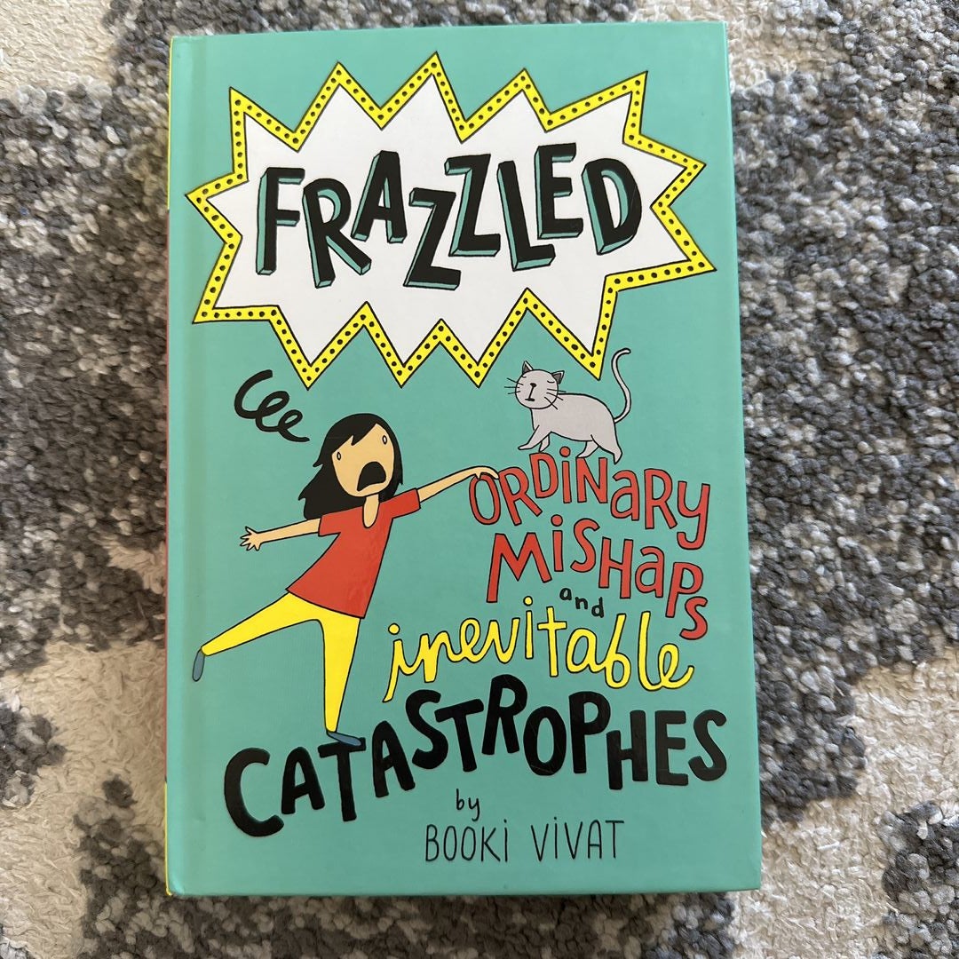 Frazzled #2: Ordinary Mishaps and Inevitable Catastrophes by Booki ...