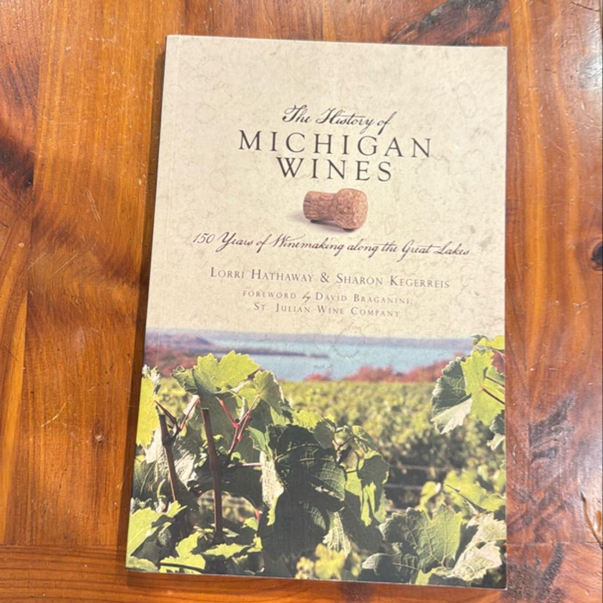The History of Michigan Wines by Lorri Hathaway, Sharon Kegerreis