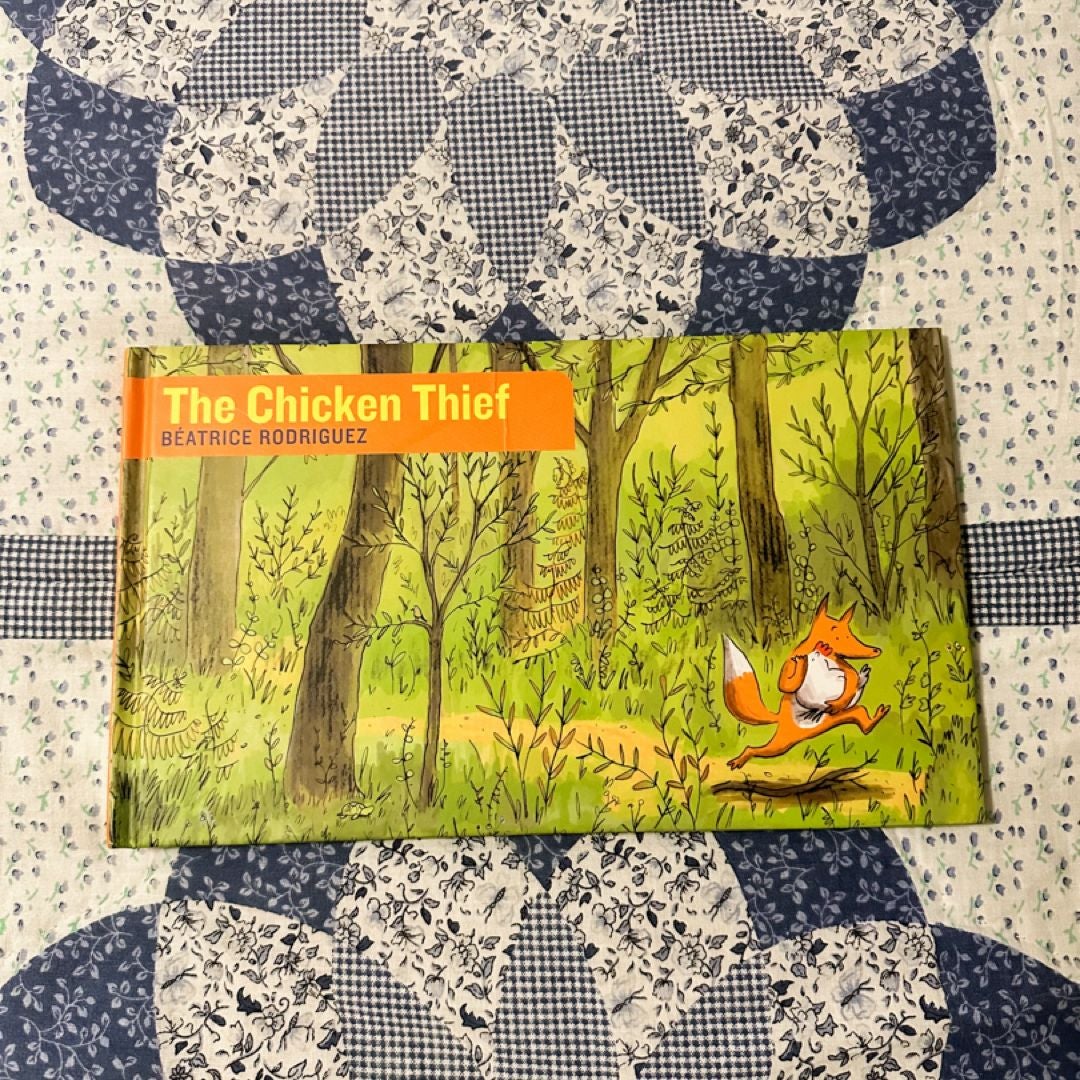 The Chicken Thief by Beatrice Rodriquez