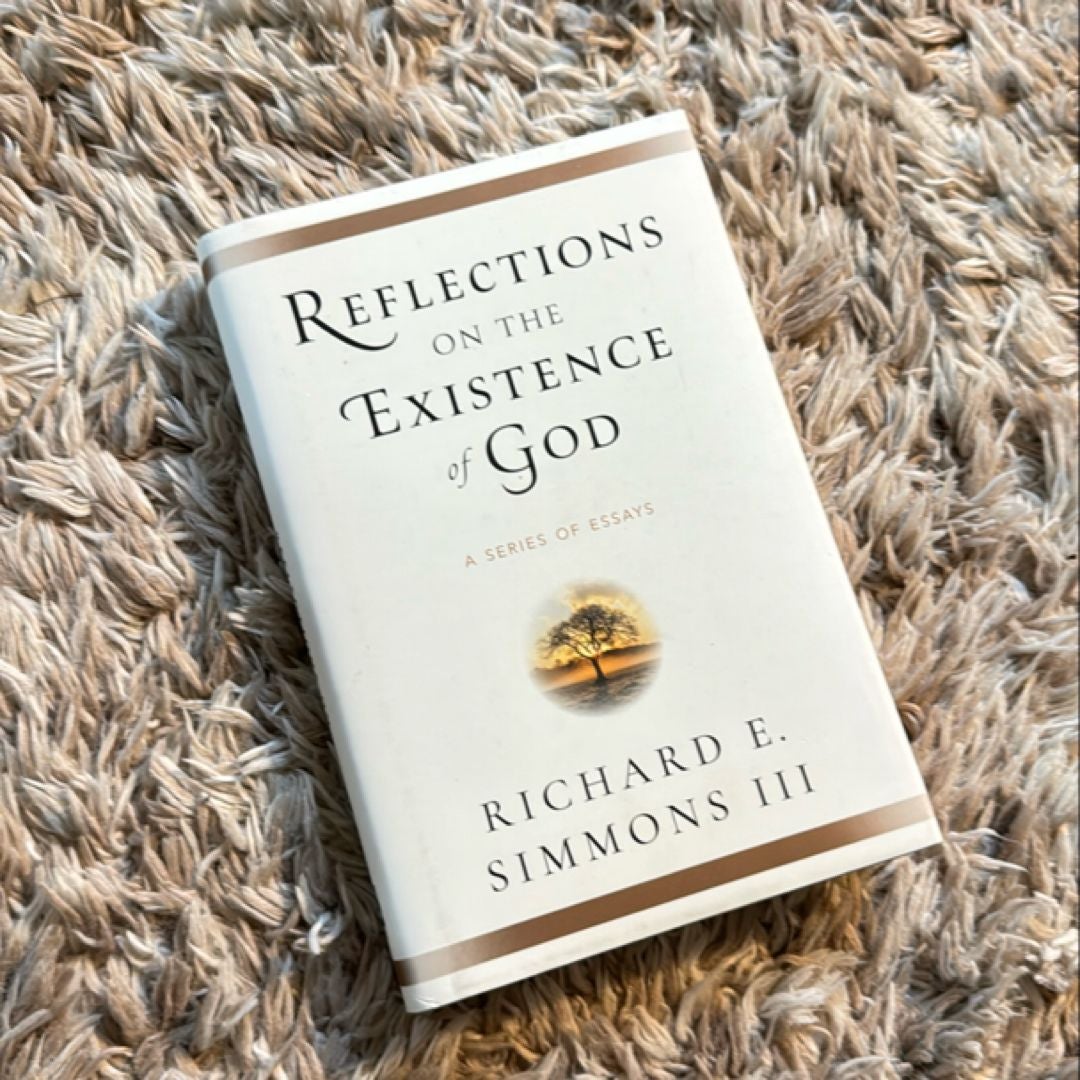 Reflections on the Existence of God by Richard Simmons