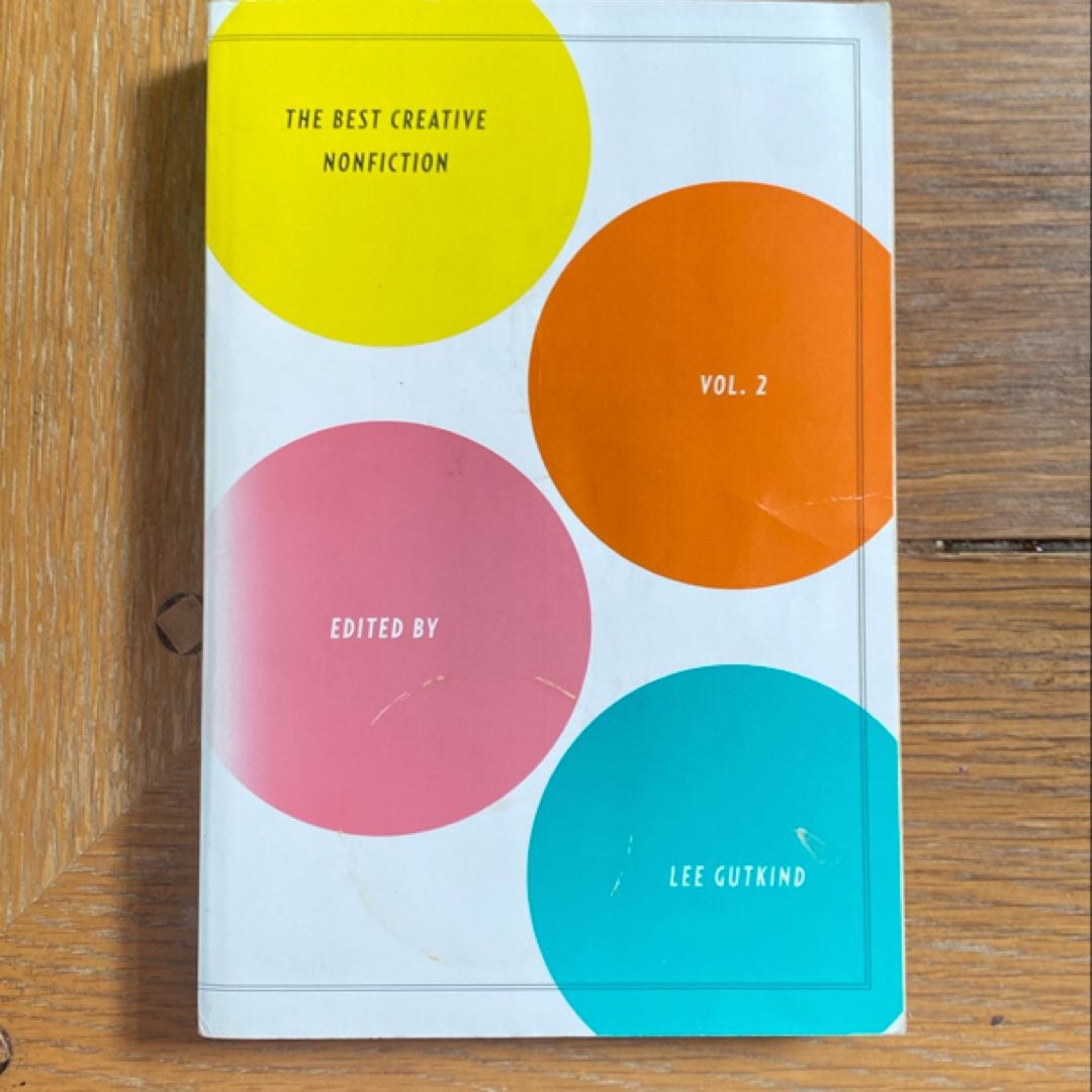 The Best Creative Nonfiction by Lee Gutkind