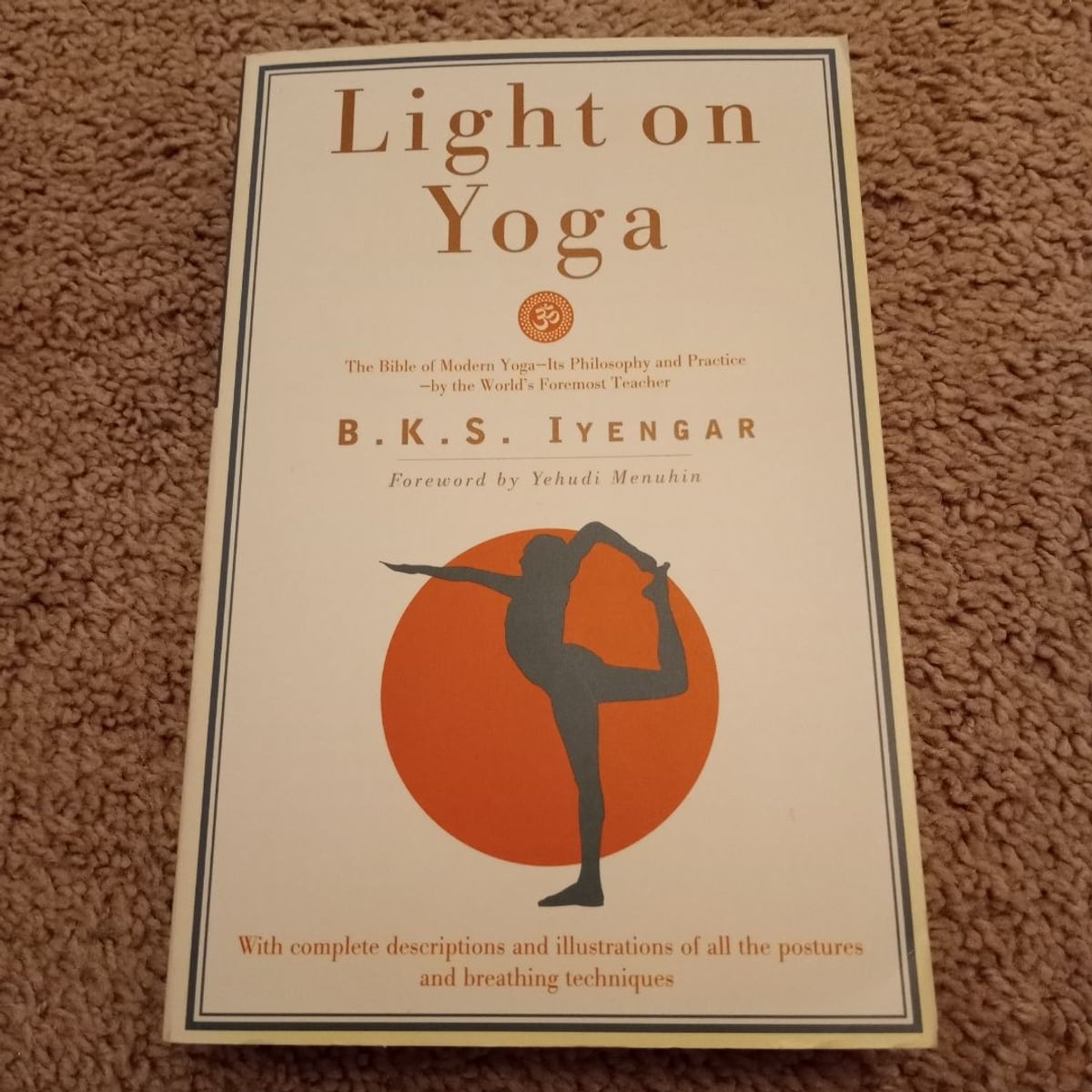 Light on Yoga by B. K. S. Iyengar