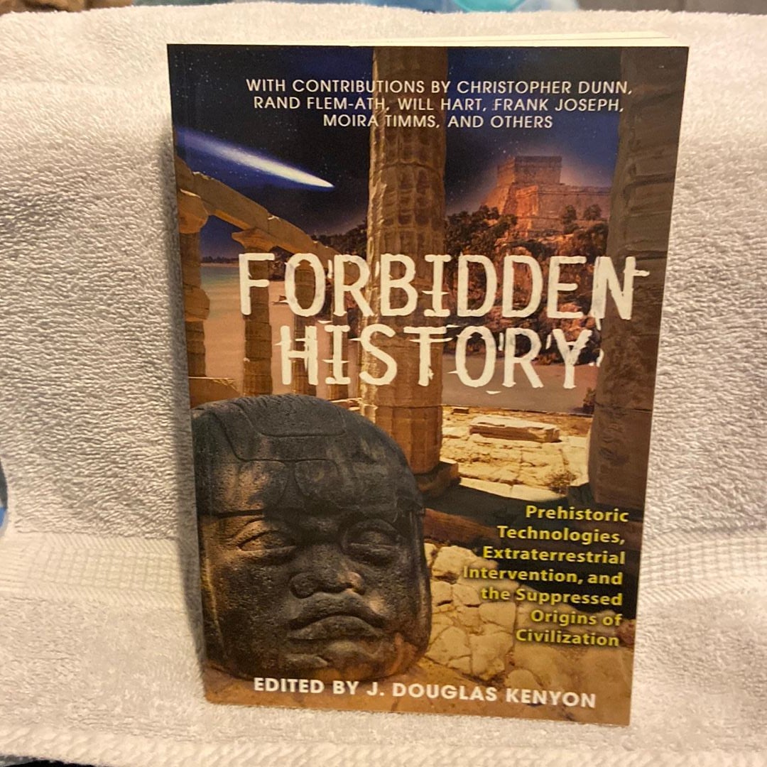 Forbidden History by J. Douglas Kenyon