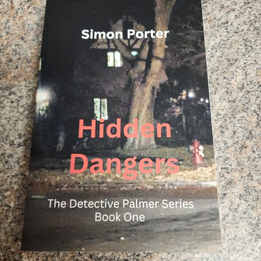 Hidden Dangers by Simon Porter