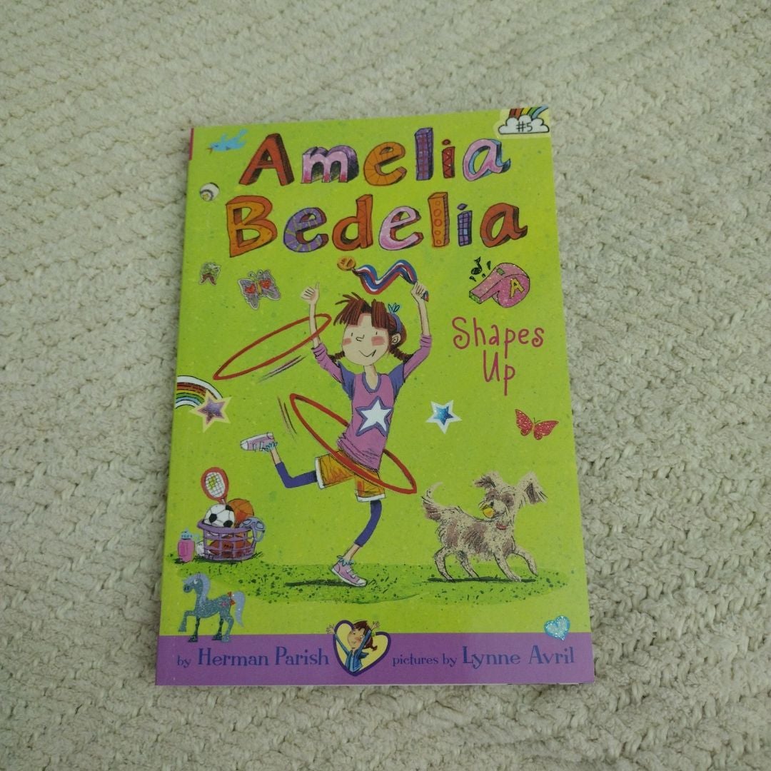 Amelia Bedelia Chapter Book #5: Amelia Bedelia Shapes Up by Herman Parish