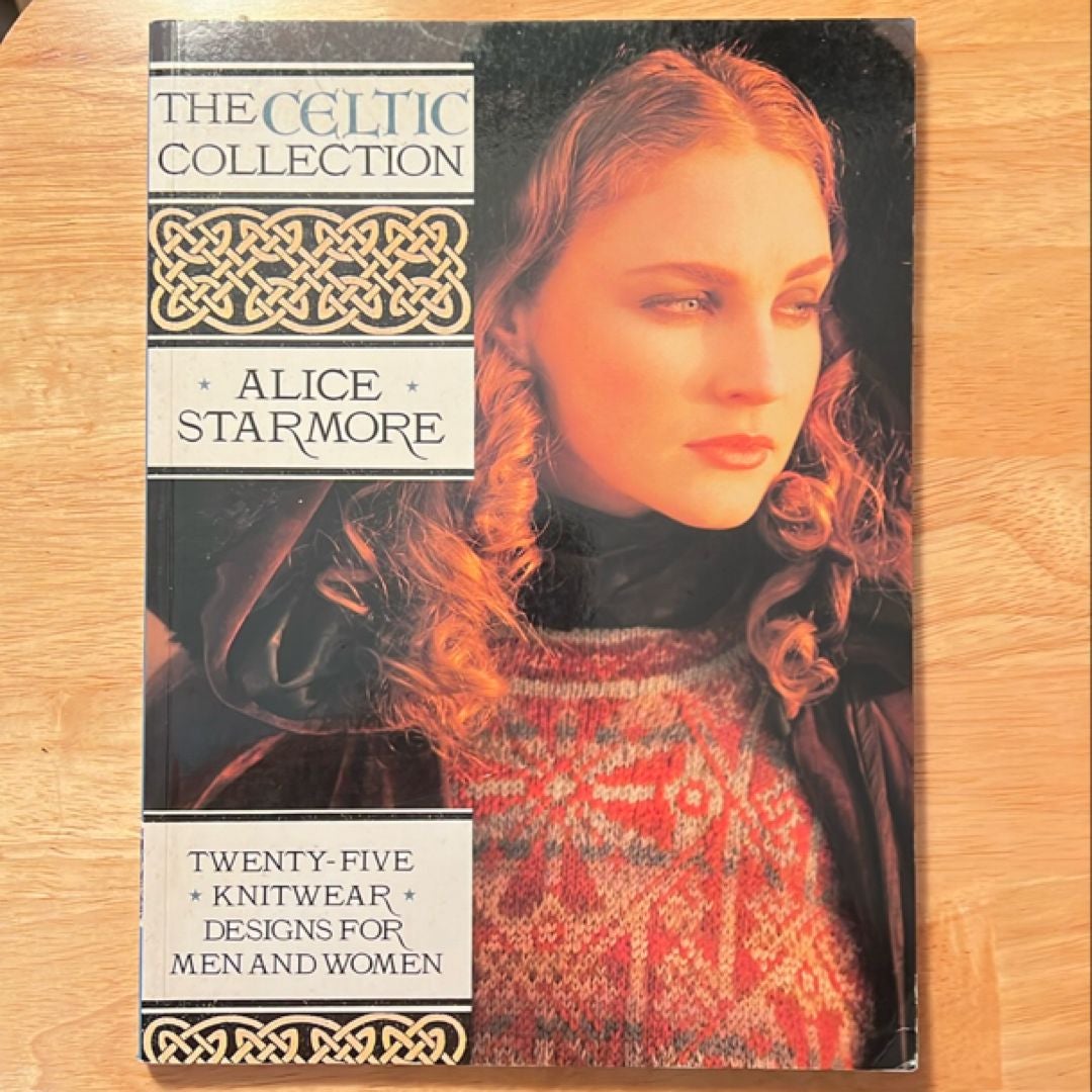 The Celtic Collection by Alice Starmore, Mike Bunn