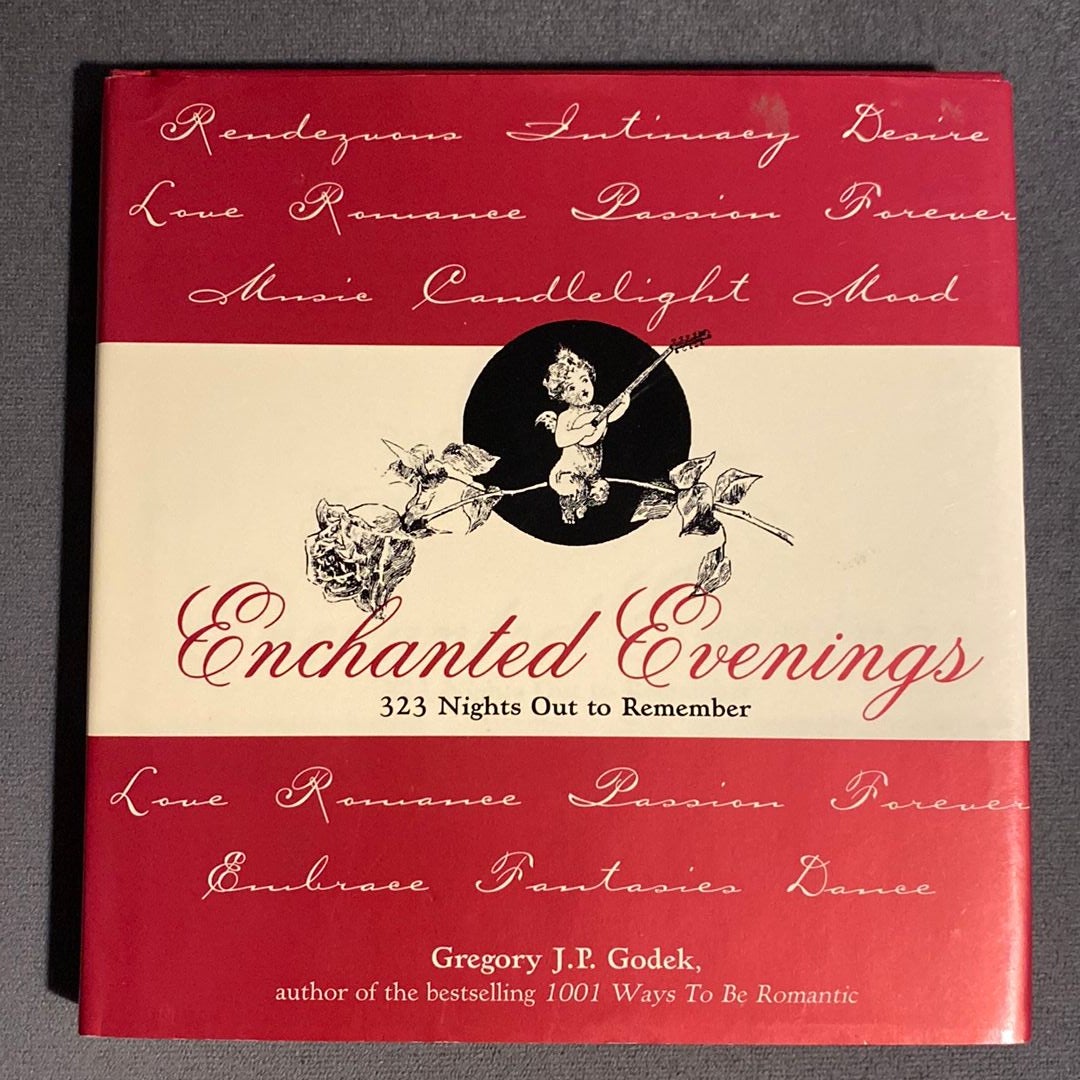 Enchanted Evenings by Gregory J. P. Godek