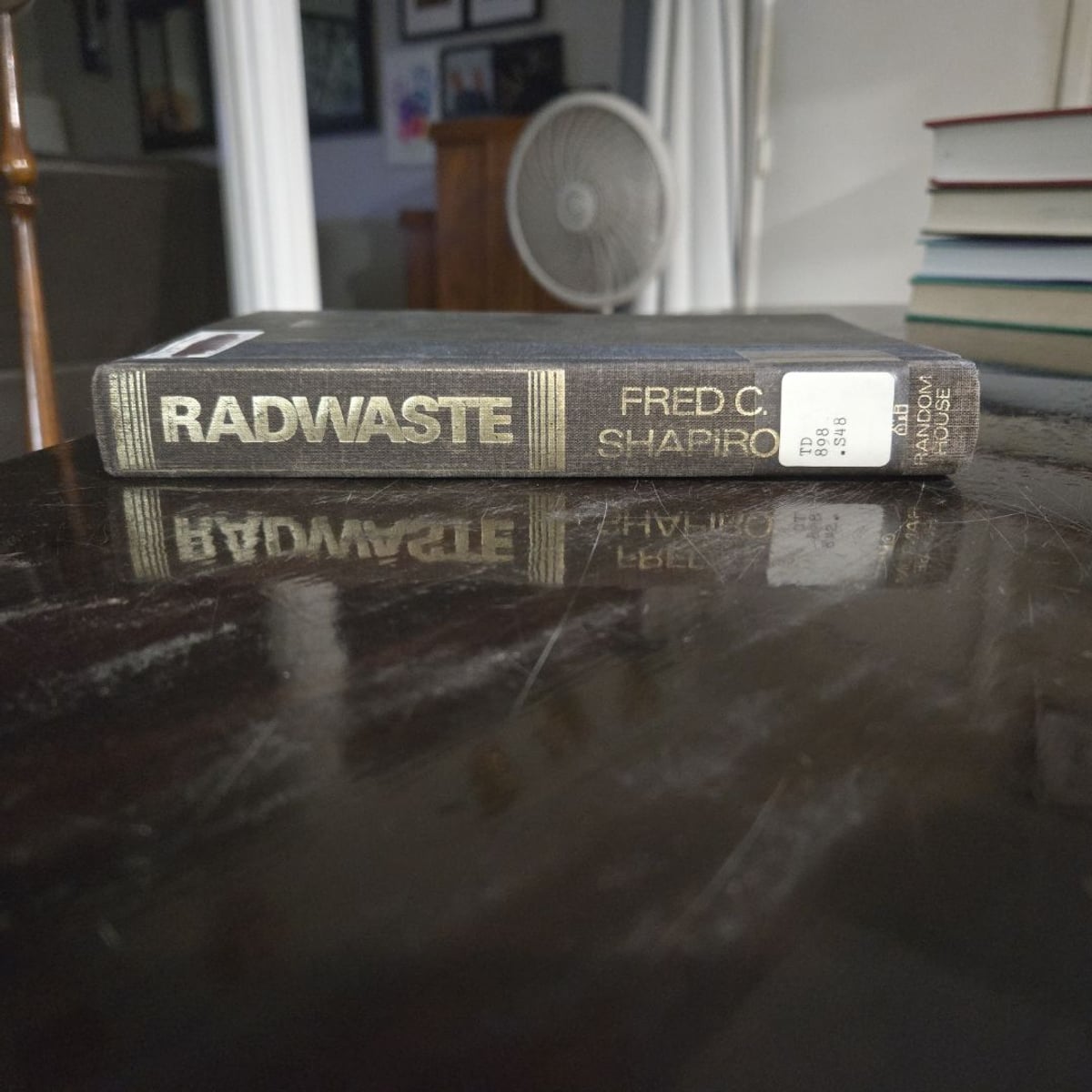 Radwaste by Fred C. Shapiro