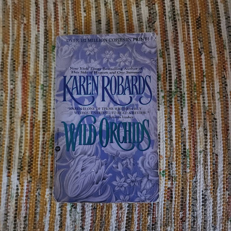 Wild Orchids by Karen Robards