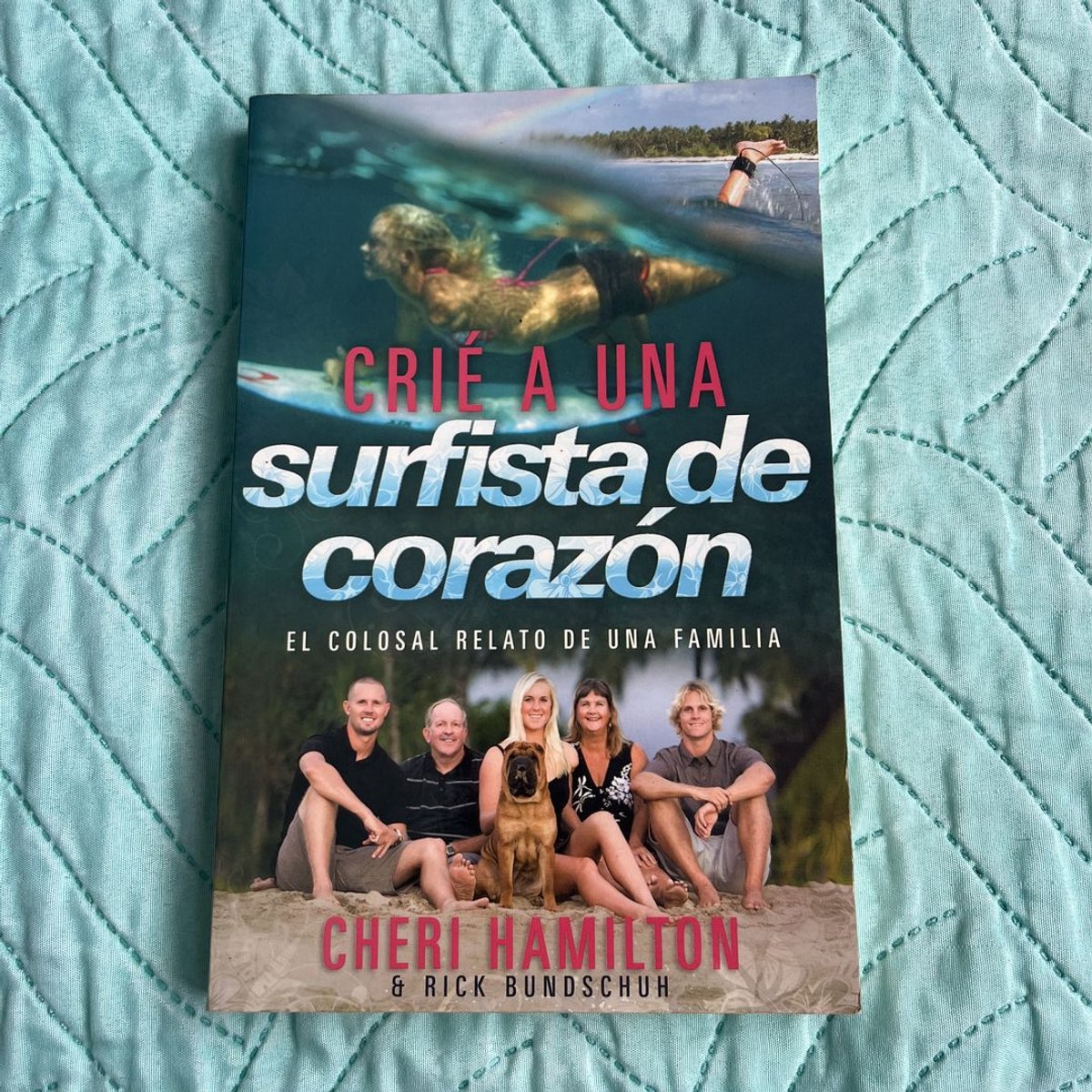 Crié a una Surfista de Corazón by Cheri Hamilton, Rick Bundschuh