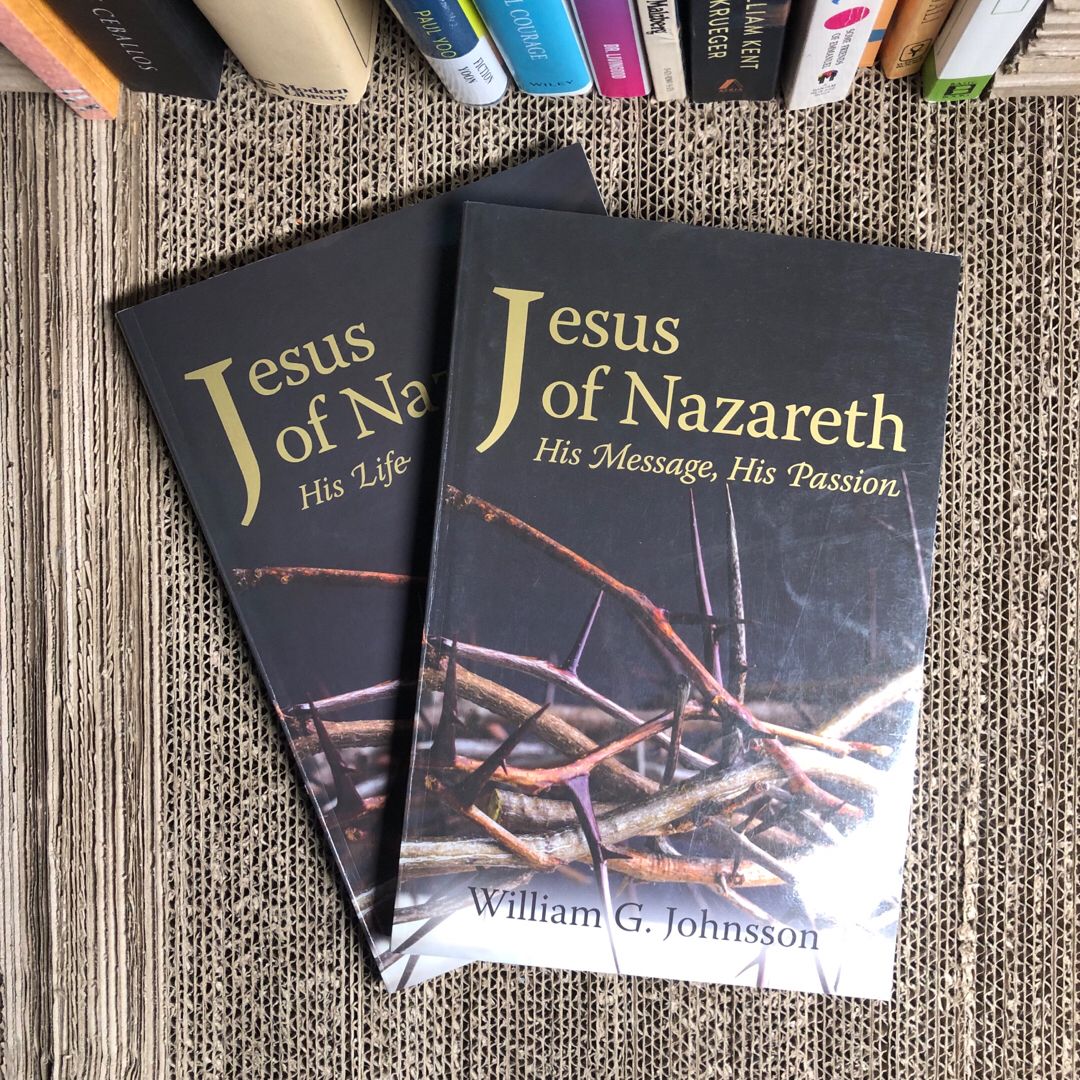 Jesus of Nazareth by William G. Johnsson