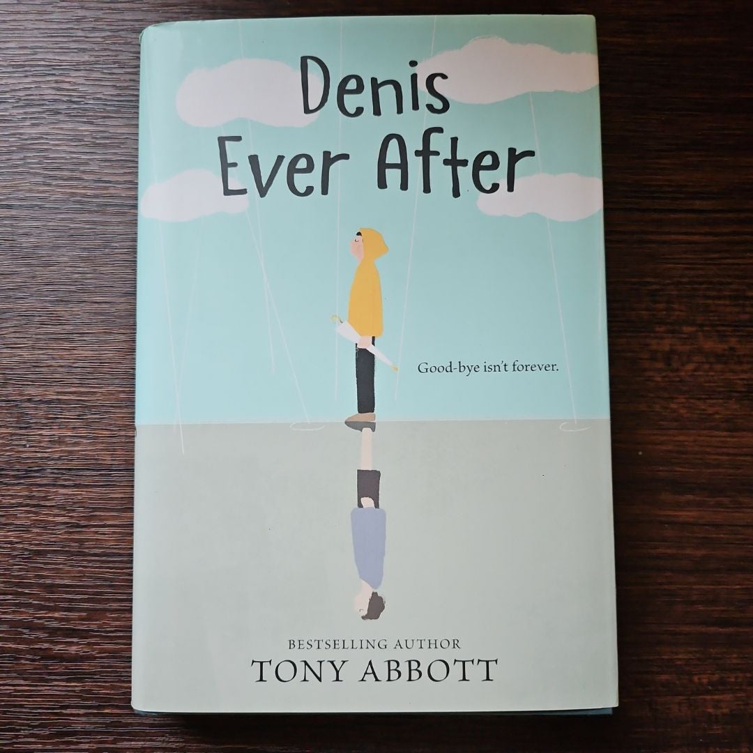 Denis Ever After by Tony Abbott, Hardcover | Pangobooks