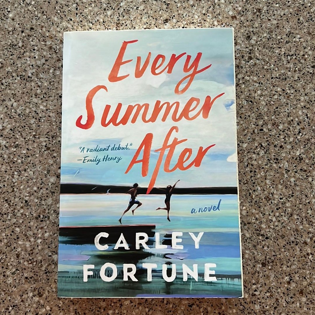 Every Summer After by Carley Fortune