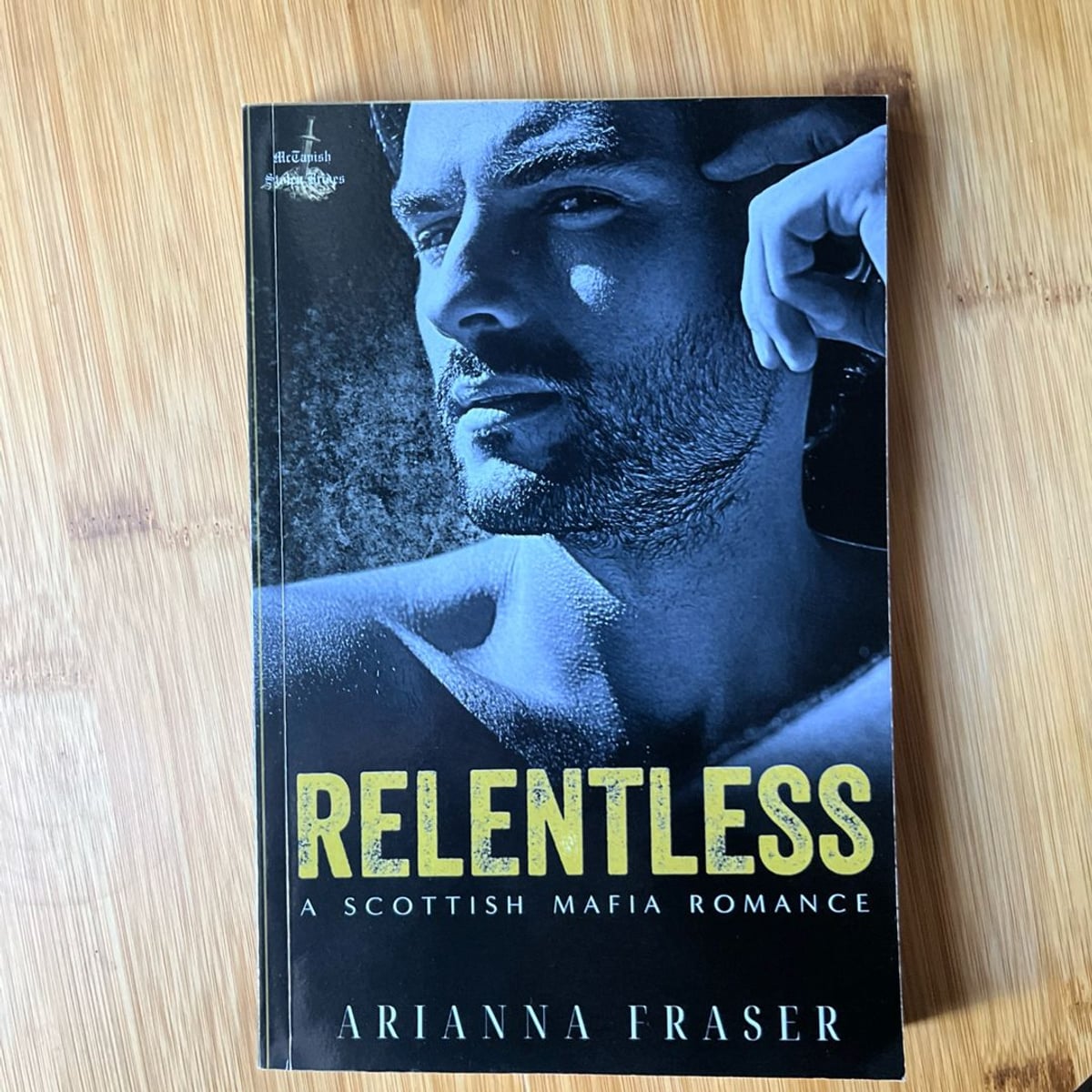 Relentless - an Arranged Marriage Scottish Mafia Romance by Arianna Fraser