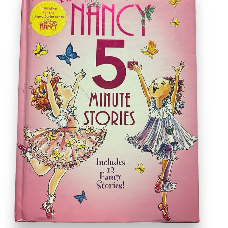 Fancy Nancy: 5-Minute Fancy Nancy Stories by Jane O'Connor