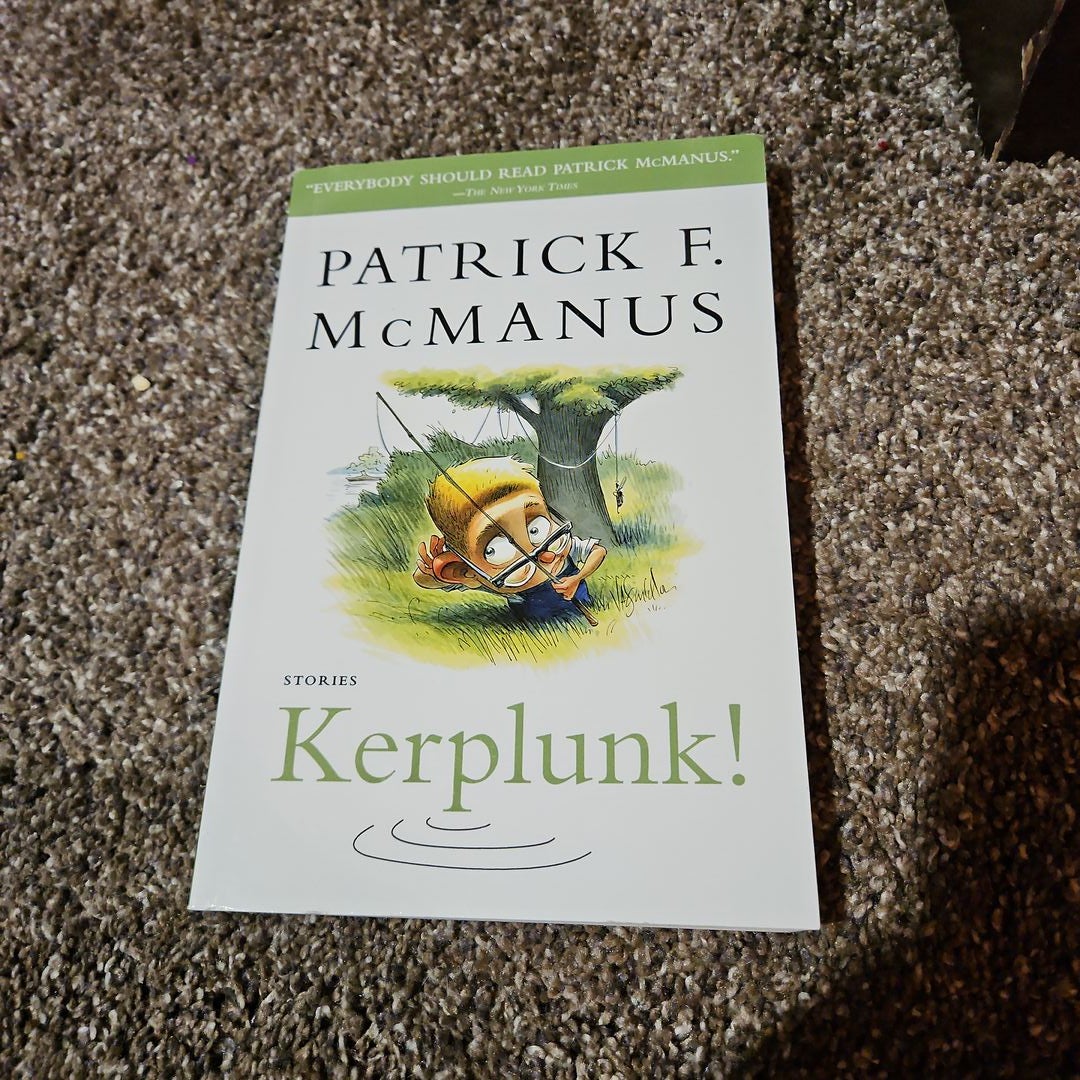 Kerplunk! by Patrick F. McManus, Paperback | Pangobooks