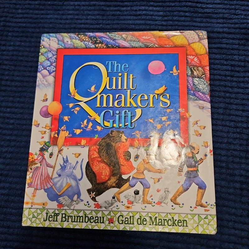 The Quiltmaker's Gift by Jeff Brumbeau