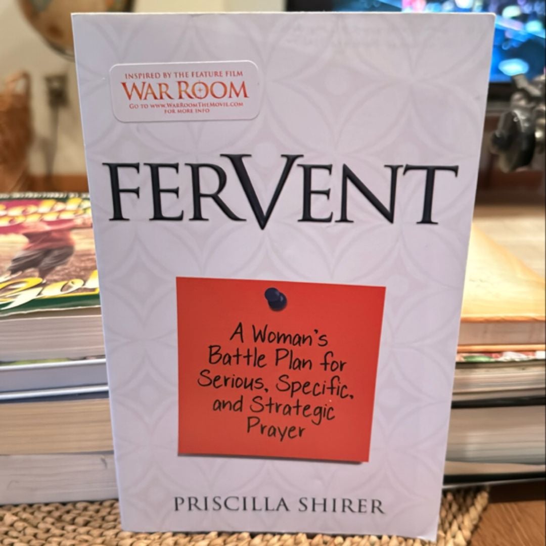 Fervent by Priscilla Shirer