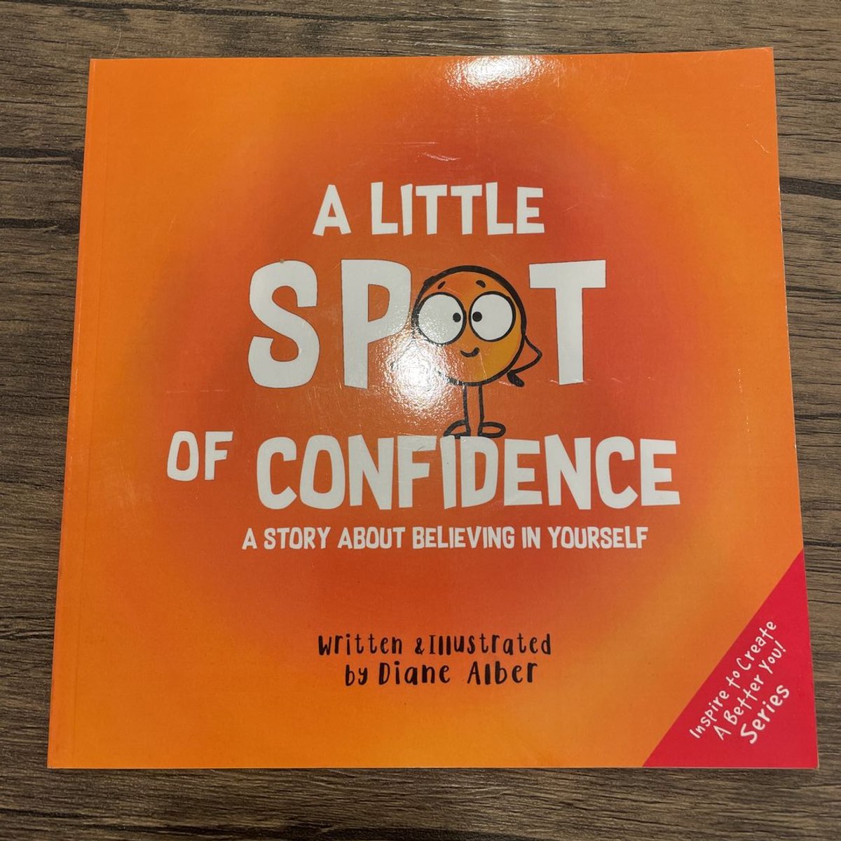 A Little SPOT of Confidence by Diane Alber