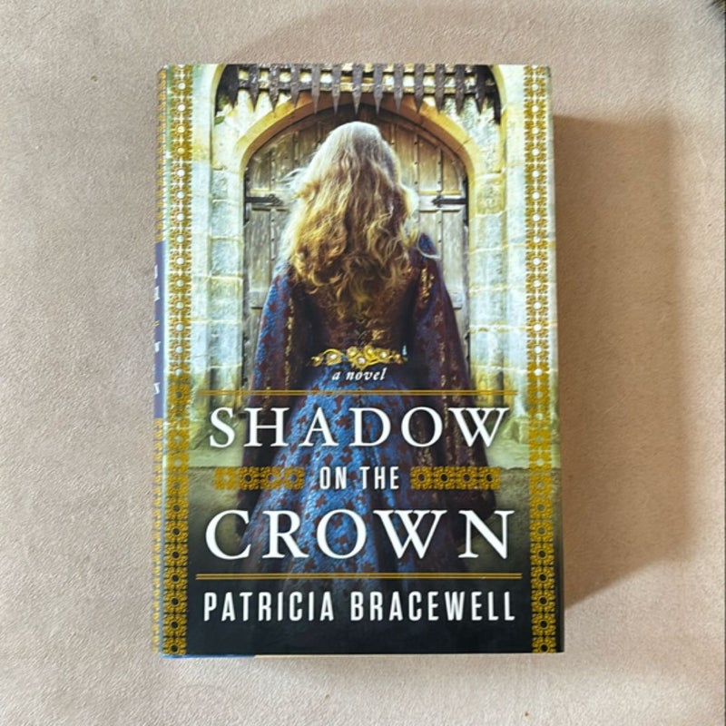 Shadow on the Crown by Patricia Bracewell, Hardcover | Pangobooks
