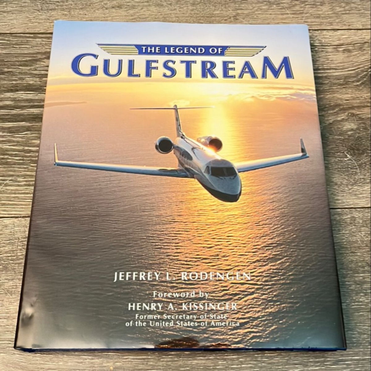 The Legend of Gulfstream by Jeffrey L. Rodengen