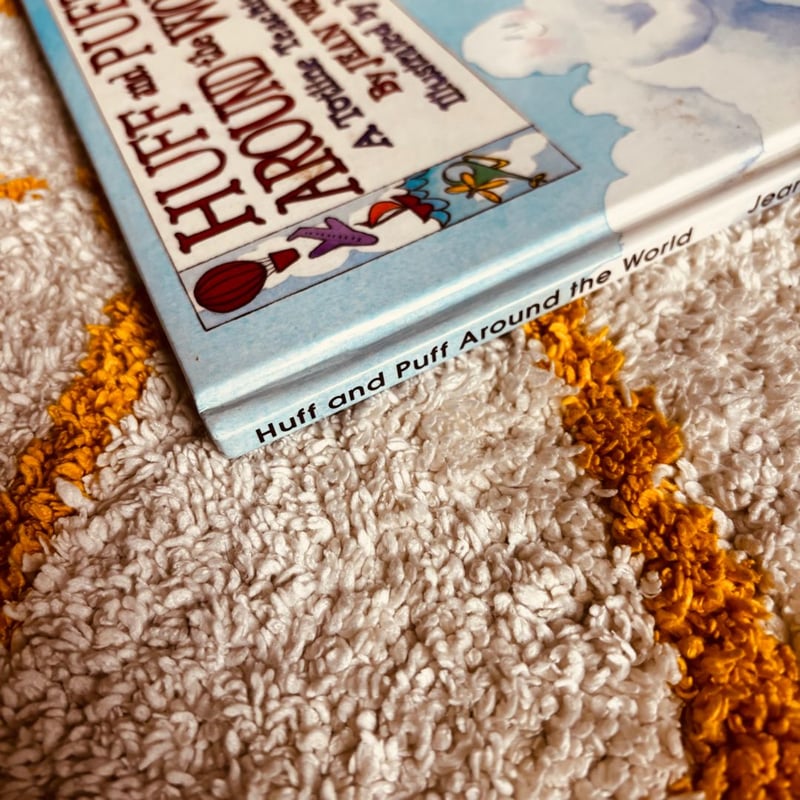 Huff and Puff Around the World by Jean Warren