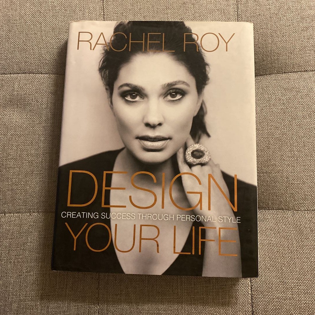 Design Your Life by Rachel Roy