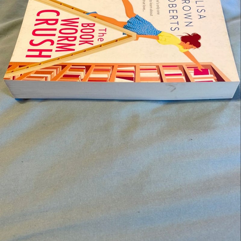 The Bookworm Crush by Lisa Brown Roberts