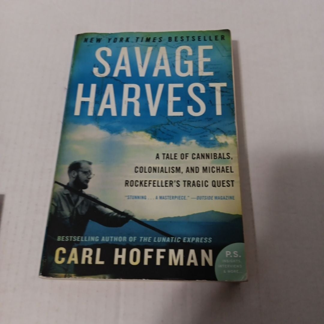Savage Harvest by Carl Hoffman