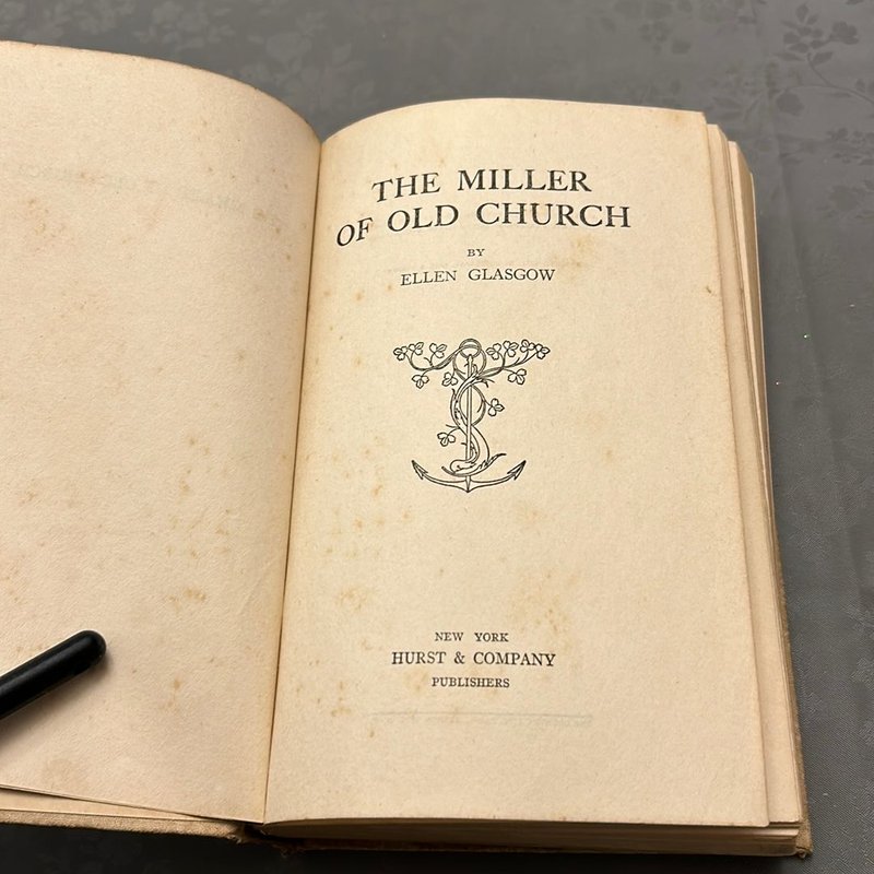 The Miller of Old Church by Ellen Glasgow, Hardcover | Pangobooks